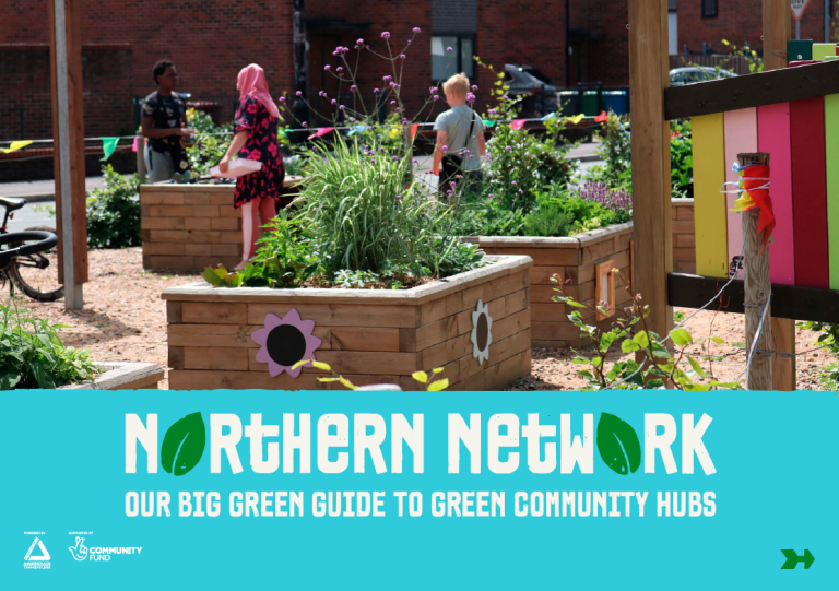 Northern Network Launches: Our Big Green Guide to Green Community Hubs | Northern Network